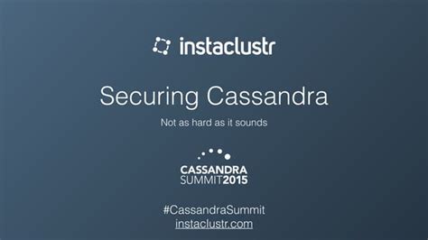 instaclustr securing cassandra ppt