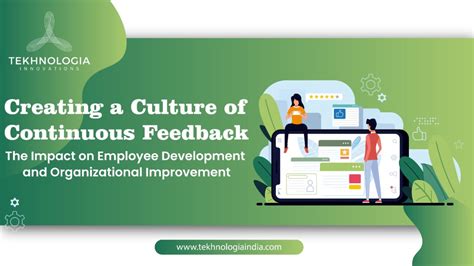Creating A Culture Of Continuous Feedback The Impact On Employee Development And Organizational