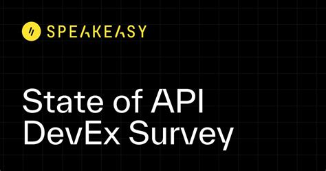 state of api devex survey speakeasy