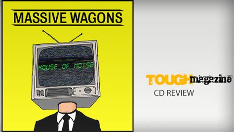 Toughmagazine Massive Wagons House Of Noise