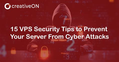 15 Vps Security Tips To Prevent Your Server Creativeon