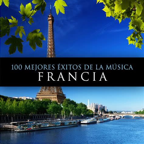 100 Mejores Exitos De La Musica Francia