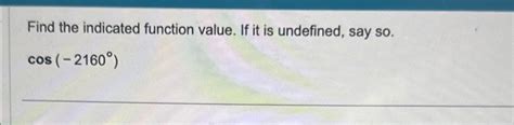 Solved Find The Indicated Function Value If It Is
