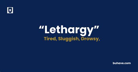 Lethargy Meaning Definition Synonym And Antonym 2025 Buhave