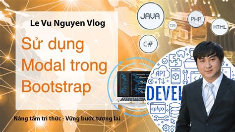 Sử Dụng Modal Trong Bootstrap Lê Vũ Nguyên Dạy Học Lập Trình