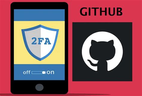 Github Adds Two Factor Authentication 2fa Rollout Today