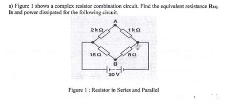 Solved A Figure 1 Shows A Complex Resistor Combination