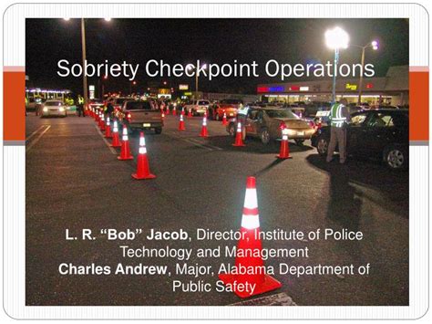 Ppt Sobriety Checkpoint Operations Powerpoint Presentation Free Download Id 4003680