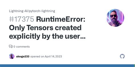 runtimeerror only tensors created explicitly by the user graph leaves