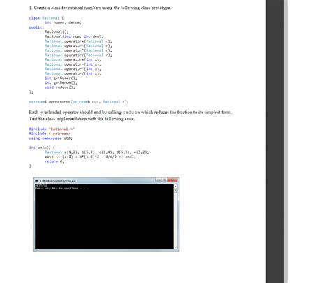 Solved Create A Class For Rational Numbers Using The Chegg