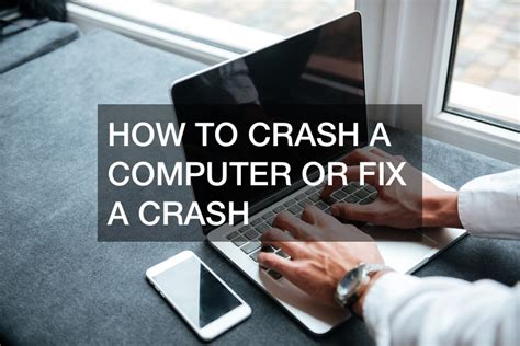 How To Crash A Computer Or Fix A Crash Computer Crash