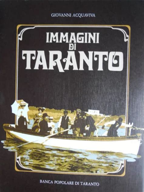 Immagini Di Taranto 1980 Giovanni Acquaviva Ill Claudio De Cuia Raro