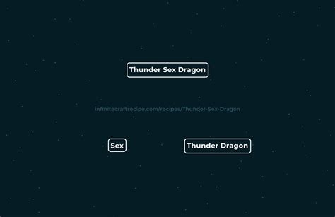 🐲💥🔥 Thunder Sex Dragon Recipe How To Make Thunder Sex Dragon In Infinite Craft