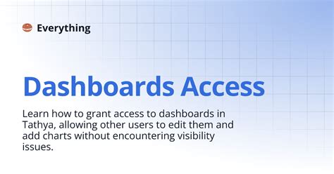 Dashboards Access Everything