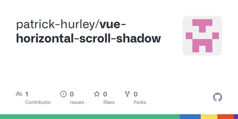 Github Patrick Hurleyvue Horizontal Scroll Shadow