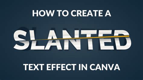 How To Create A Slanted Text Effect In Canva Template Fonts