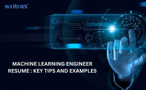 Machine Learning Engineer Resume Key Tips And Examples