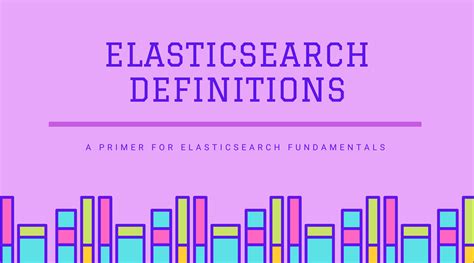 Elasticsearch Definitions