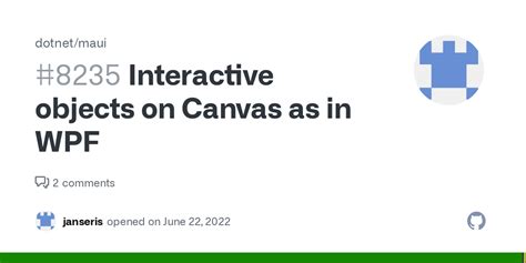Interactive Objects On Canvas As In Wpf · Issue 8235 · Dotnetmaui