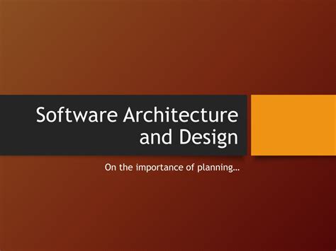 Ppt Software Architecture And Design Powerpoint Presentation Free