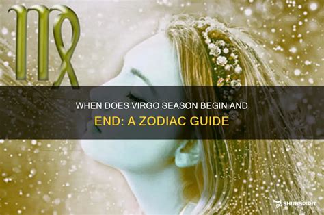 When Does Virgo Season Begin And End A Zodiac Guide Shunspirit