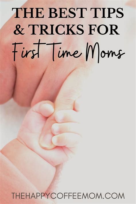 First Time Mom Tips To Make Life Easier The Happy Coffee Mom