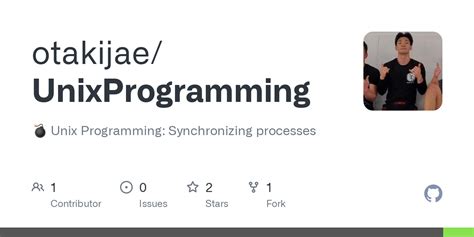 Github Otakijae Unixprogramming Unix Programming Synchronizing Processes