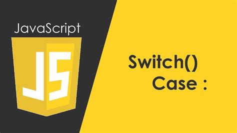 Introduction To Javascript Switch Cases