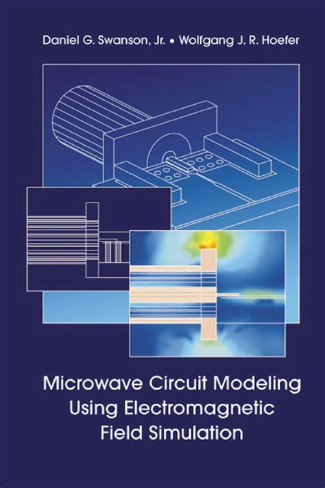 microwave circuit modeling using electromagnetic field simulation pdf