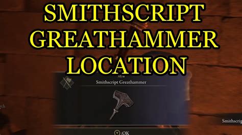 Elden Ring Smithscript Greathammer Location Shadow Of The Erdtree Smithscript Greathammer