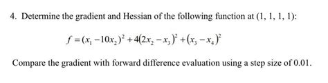 4 Determine The Gradient And Hessian Of The Following Math
