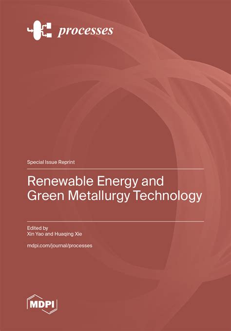 Renewable Energy And Green Metallurgy Technology Mdpi Books