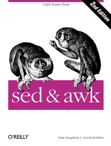 sed and awk unix power tools nutshell handbooks 2 robbins arnold dale dougherty ebook