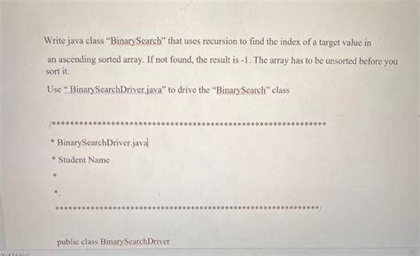 Solved Write Java Class Binarysearch That Uses Recursion