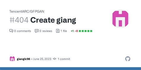 Create Giang By Gianglc96 · Pull Request 404 · Tencentarcgfpgan · Github