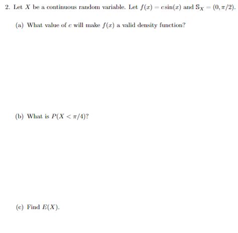 Solved 2 Let X Be A Continuous Random Variable Let