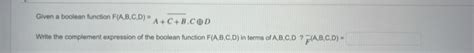 solved given a boolean function f a b c d a c b cod write