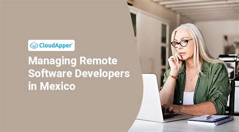 Managing Remote Software Developers In Mexico How Hard Is It