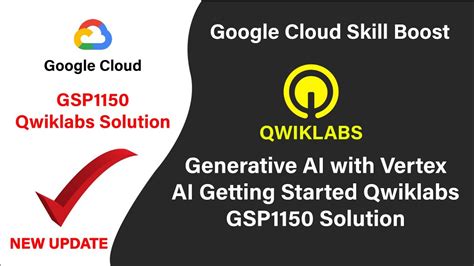 generative ai with vertex ai getting started qwiklabs gsp1150