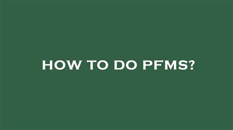 How To Do Pfms YouTube
