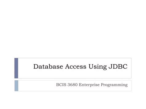 Ppt Database Access Using Jdbc Powerpoint Presentation Free Download