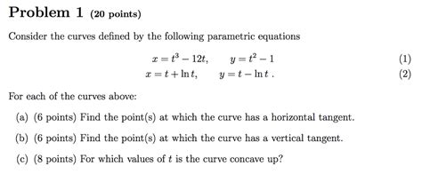 Solved Problem Points Consider The Curves Defined By Chegg Com