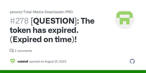 Question The Token Has Expired Expired On Time · Issue 278