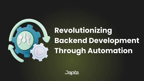 Revolutionizing Backend Dev With Automation Dapta Insights