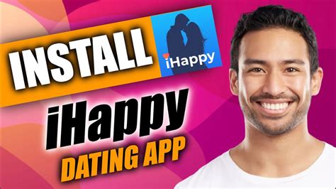 how to download install ihappy dating app youtube
