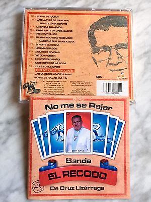 Banda El Recodo No Me Se Rajar Cd Orig De 2002 Cruz Lizarraga 20 Page