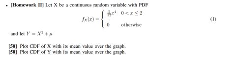 Solved Homework II Let X Be A Continuous Random Variable Chegg