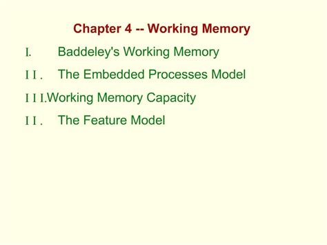 Ppt Chapter 4 Working Memory I Baddeleys Working Memory I I The Embedded Processes