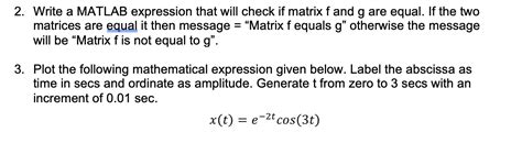 Solved 2 Write A Matlab Expression That Will Check If