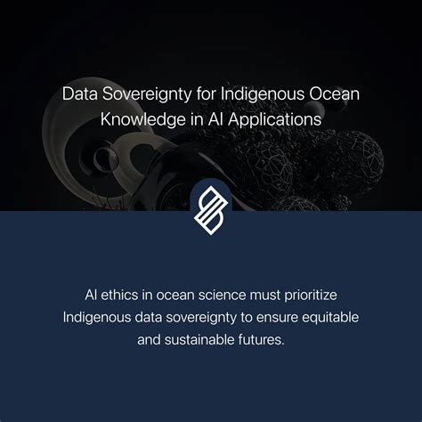 Data Sovereignty For Indigenous Ocean Knowledge In Ai Applications → Scenario